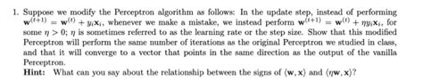 Suppose We Modify The Perceptron Algorithm As Chegg