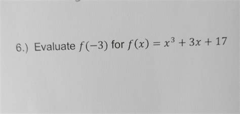 Solved Evaluate F For F X X X Chegg Com