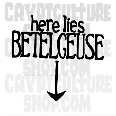 Beetlejuice Here Lies Betelgeuse Vinyl Decal In 2024 Vinyl Decals