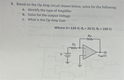 solved 3 based on the op amp circuit shown below solve for