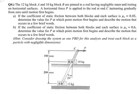 Solved Q4 The 12 Kg Block A And 10 Kg Block B Are Pinned