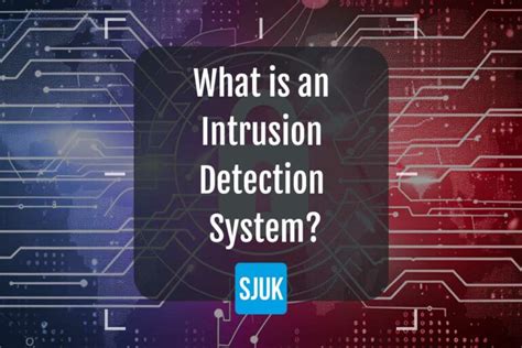 What Is An Intrusion Detection System