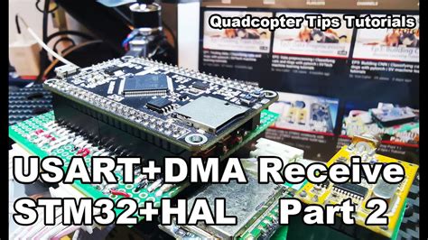 Usartdma Receive Part 2 Stm32 Quadcopter Build Tips Tutorial Ep 4