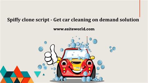 ppt spiffy clone script get car cleaning on demand solution