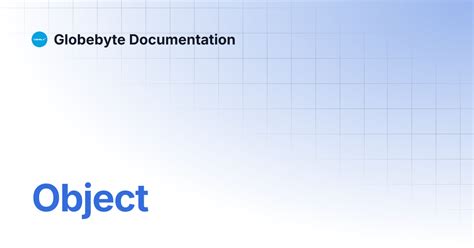 Object Globebyte Documentation