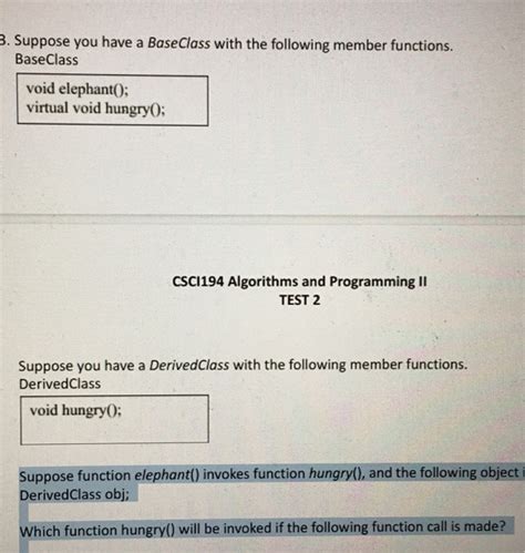 Solved 2 Suppose You Have A Baseclass With The Following