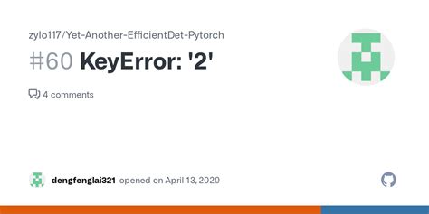 KeyError 2 Issue 60 Zylo117 Yet Another EfficientDet Pytorch