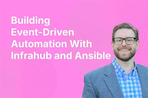 Building Event Driven Automation With Infrahub And Ansible