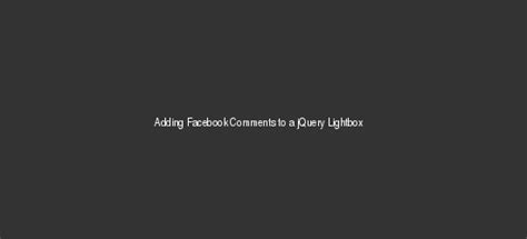 Free Web Design Facebook Comments Lightbox Jquery Free Resources