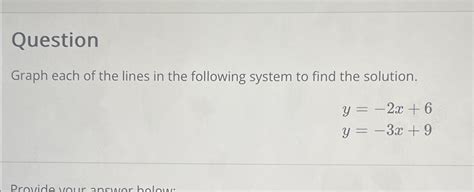 Solved QuestionGraph Each Of The Lines In The Following Chegg Com