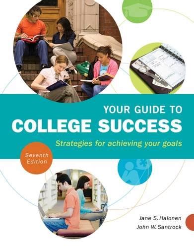 Your Guide To College Success Strategies For Achieving Your Goals