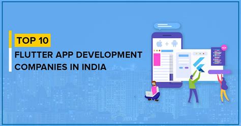 Top 10 Flutter App Development Companies For 2020