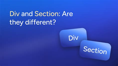 What Is The Difference Between Section And Div In Html Codeop