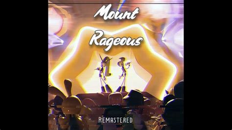 Mount Rageous [remastered] Velvet Veneer Full Youtube