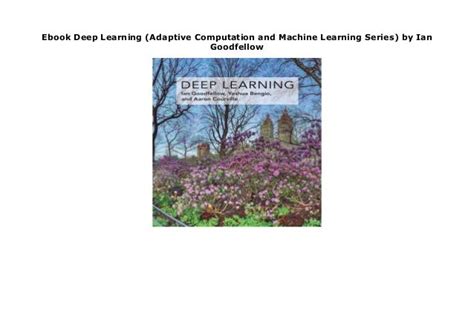 Ebook Deep Learning Adaptive Computation And Machine Learning Series