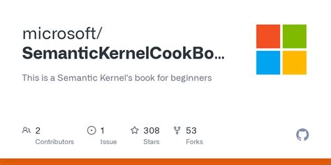 Github Microsoftsemantickernelcookbook This Is A Semantic Kernels Book For Beginners