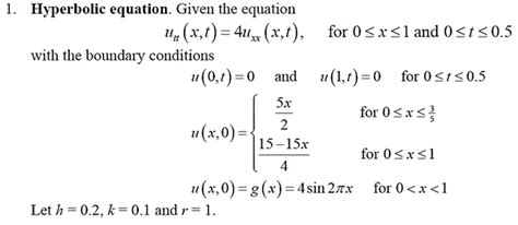1 Hyperbolic Equation Given The Equation Uh X T 41 Xx X T Course Hero