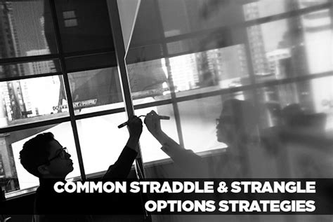 Common Straddle And Strangle Option Strategy Lot