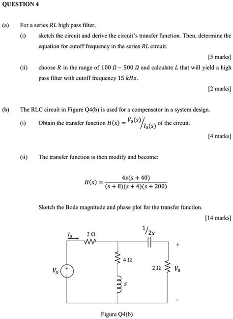 solved question 4 a for a series rl high pass filter sketch the