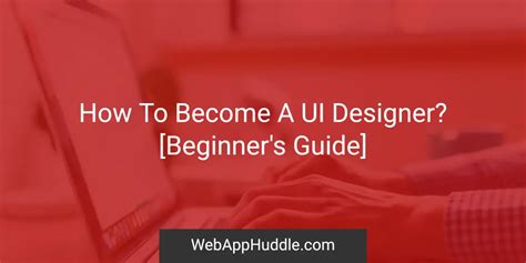 how to become a ui designer [beginner s guide]