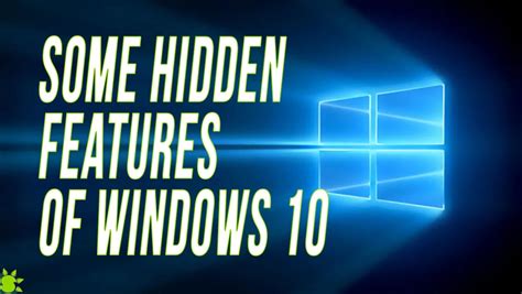 Some Hidden Features Of Windows 10