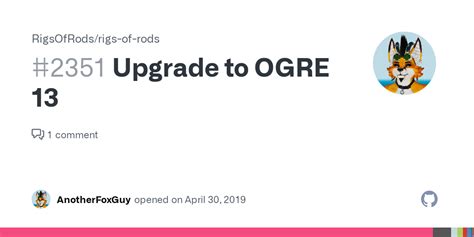 Upgrade To Ogre 13 · Issue 2351 · Rigsofrodsrigs Of Rods · Github