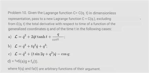 Problem 10 Given The Lagrange Function C C Q T In Chegg Com