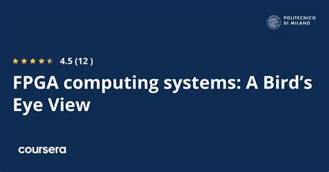 Fpga Computing Systems A Birds Eye View Coursya