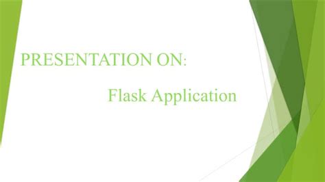 Flask Application Ppt To Understand The Flask Ppt
