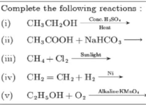 Complete The Following Reactions I Ch3 Ch2 Oh Conc H So Hont Ii C