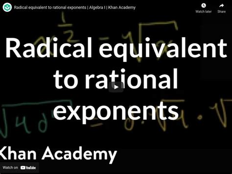 Khan Academy Algebra Radical Equivalent To Rational Exponents Instructional Video For 9th