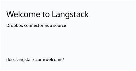 Dropbox Connector As A Source Welcome To Langstack