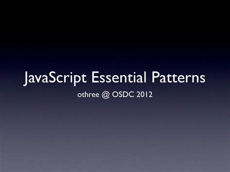 Javascript Essential Patterns Speaker Deck