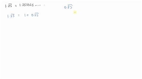 SOLVED Decimal Expansions Write Each Repeating Decimal First As A Geometric Series And Then As A