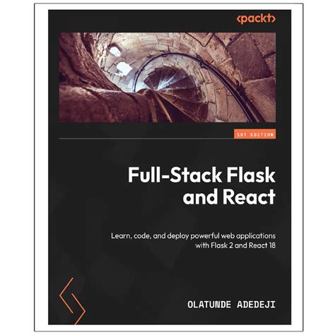 قیمت و خرید کتاب Full Stack Flask And React اثر Olatunde Adedeji انتشارات رایان کاویان