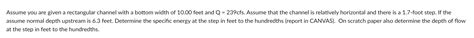 Solved Assume You Are Given A Rectangular Channel With A Chegg