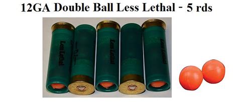 Less Lethal Ammo