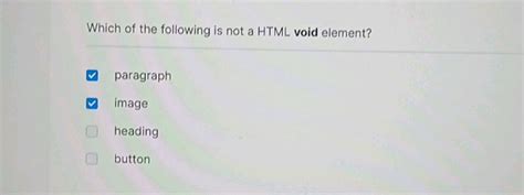 Which Of The Following Is Not A HTML Void StudyX