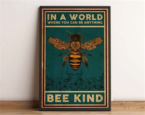 In A World Where You Can Be Anything Bee Kind Poster Honey Bee Print