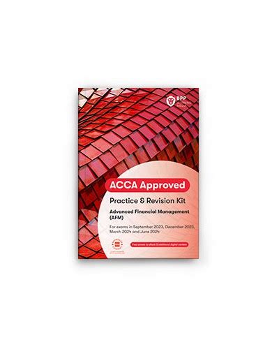 Acca Afm Advanced Financial Management Practice And Revision Kit