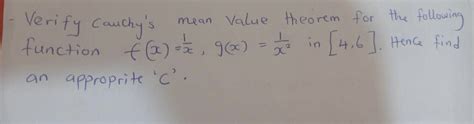 SOLVED Verify Cauchy S Mean Value Theorem For The Following Function F X X G X