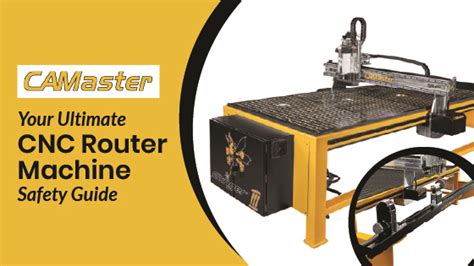 Ultimate CNC Router Machine Safety Guide CAMaster
