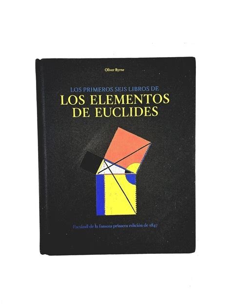 Los Primeros Seis Libros Los Elementos De Euclides Facsímil De La Famo