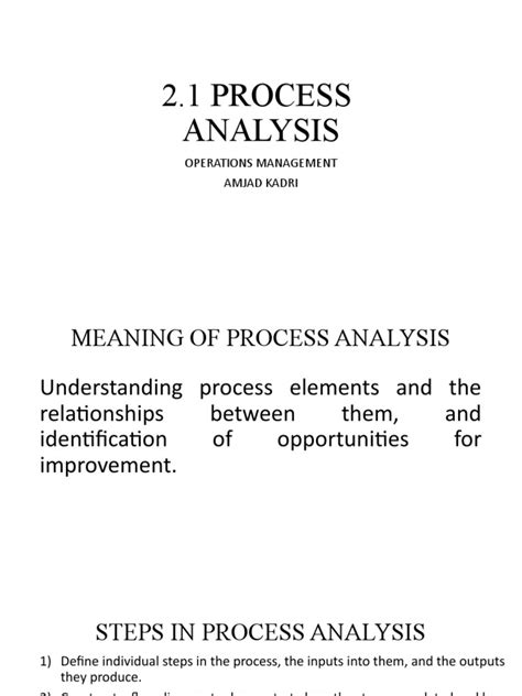 Process Analysis Understanding Process Elements Identifying Opportunities For Improvement And
