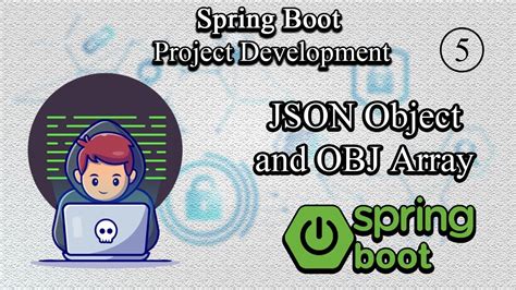 Handling Json Objects And Arrays In Spring Boot Step By Step Tutorial