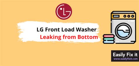 LG Front Load Washer Leaking From The Bottom Try These FIXES