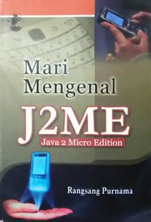 Membuat Content Mobile Dengan J2ME 2009