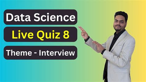 Data Science Live Quiz 8 Season 2 Data Science Quiz Theme Interview