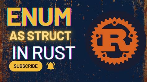 Enum As Structs In Rust Youtube