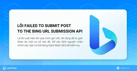 Cách Sửa Lỗi Failed To Submit Post To The Bing Url Submission Api Error